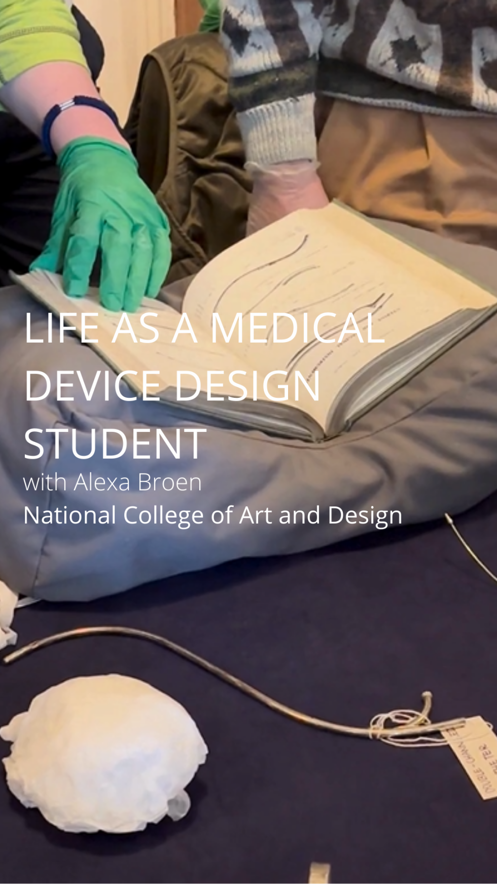 Life as a Medical Device Design Student | Study in Ireland | Education ...